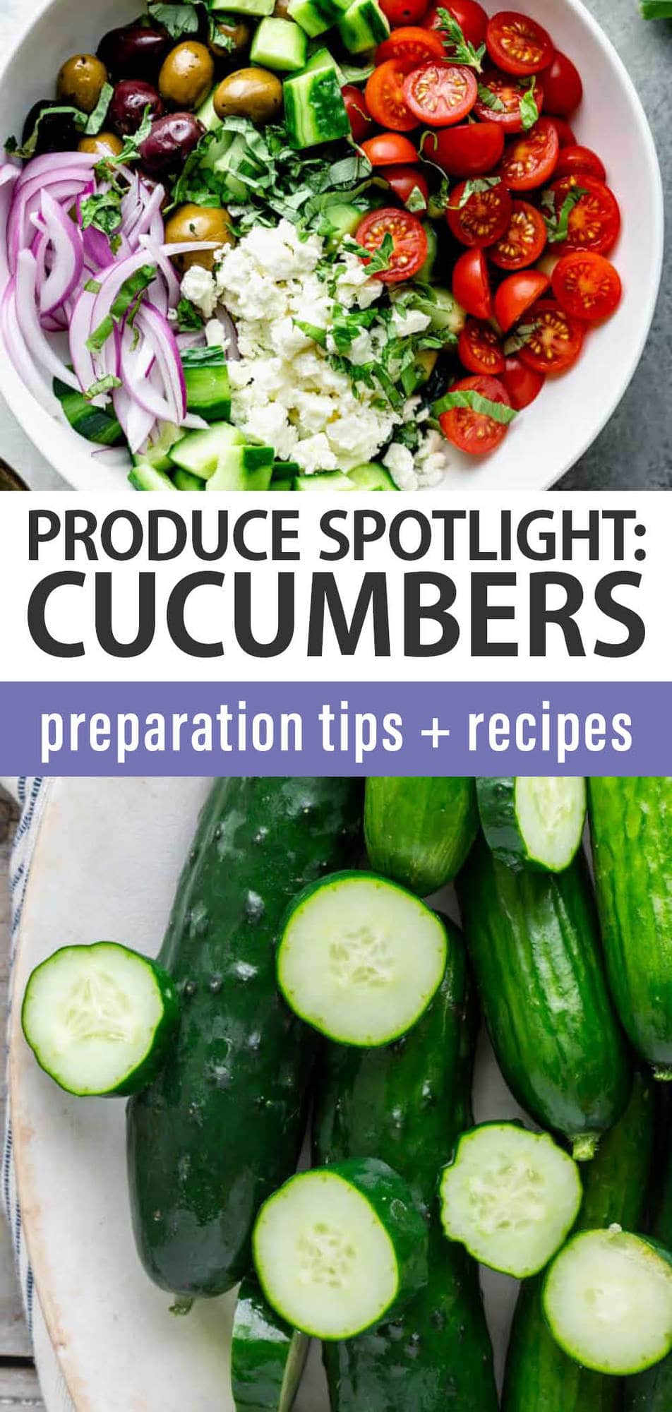 Produce Spotlight: The Ultimate Guide to Cucumbers - Healthy Seasonal ...