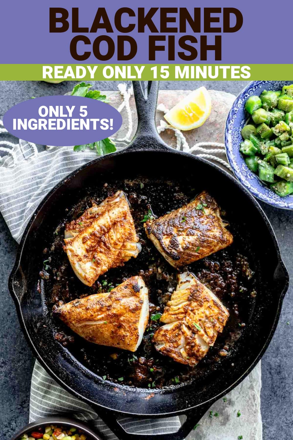 Blackened Cod (15 Minute Recipe) - Healthy Seasonal Recipes