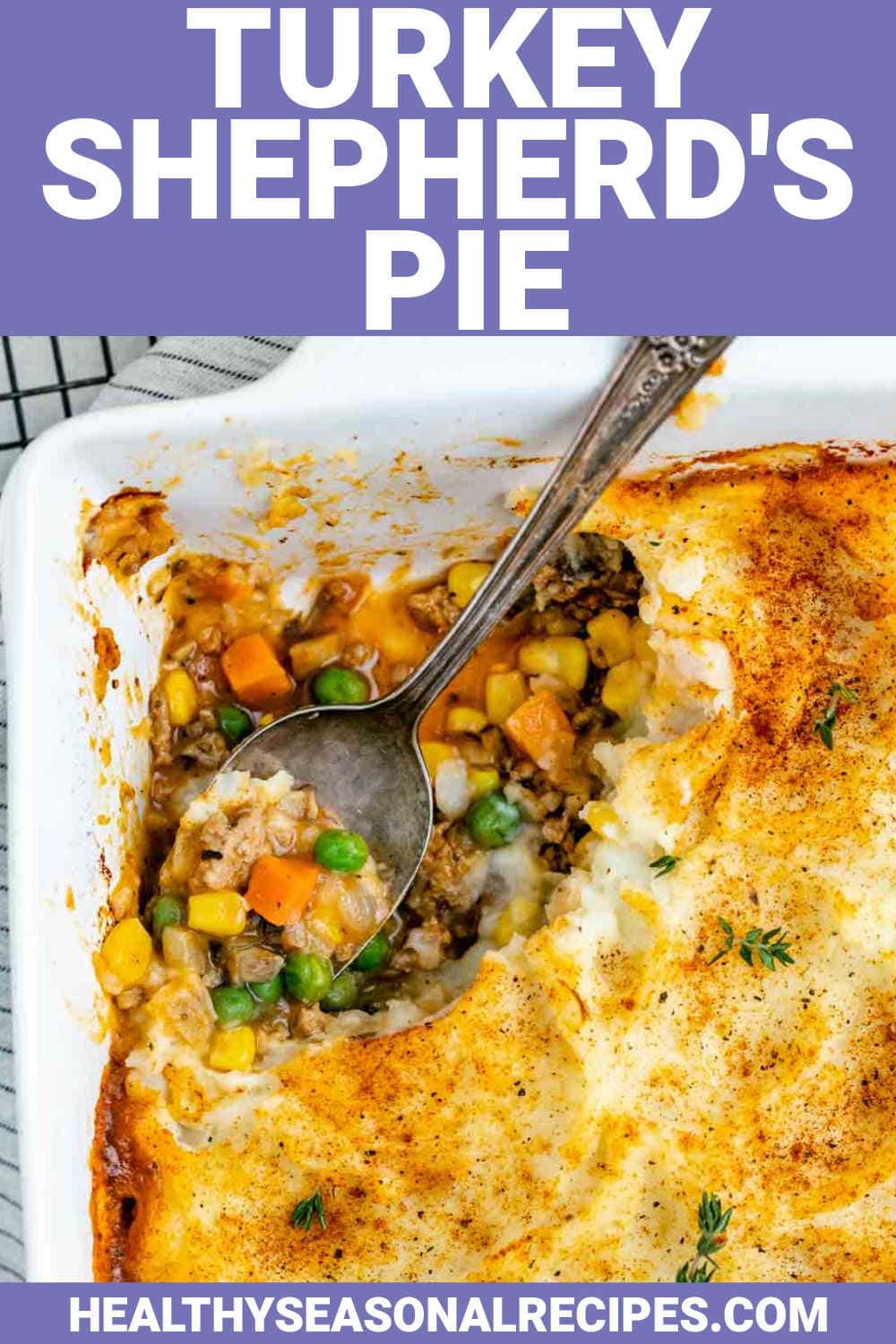 Ground Turkey Shepherd's Pie - Healthy Seasonal Recipes