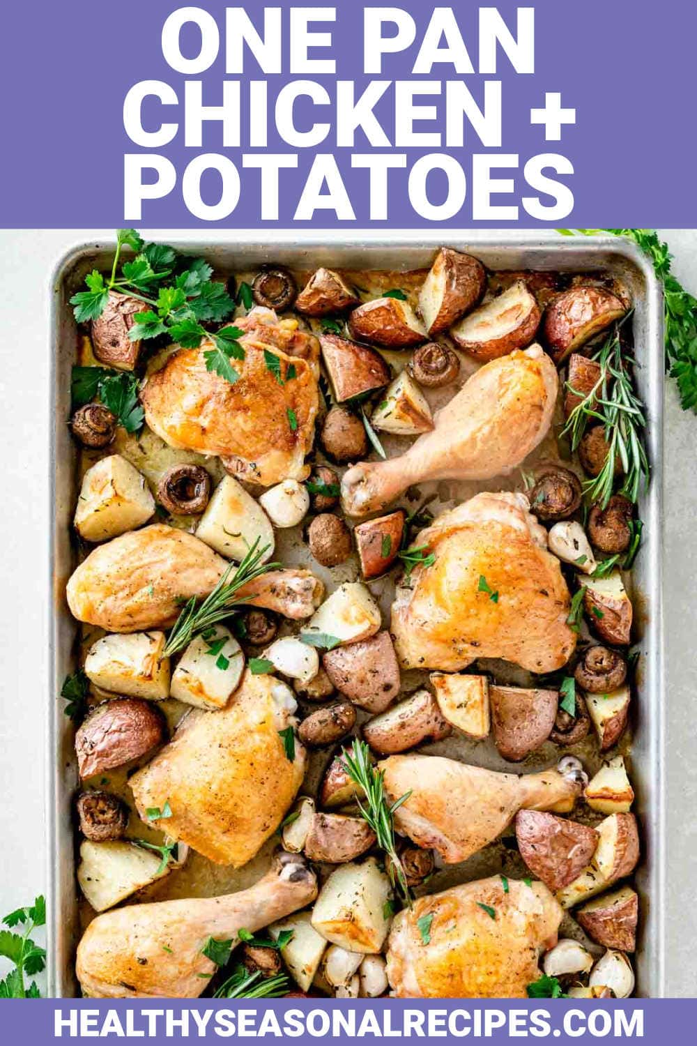 One Pan Roasted Chicken and Potatoes - Healthy Seasonal Recipes