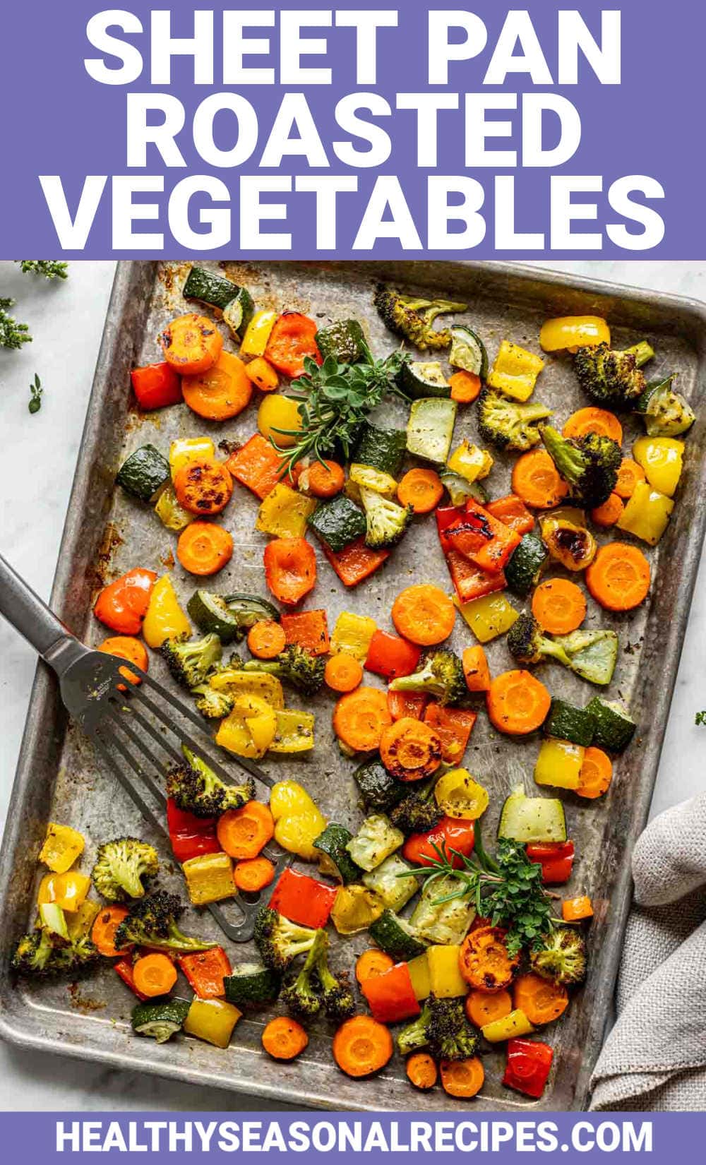 Sheet Pan Roasted Veggies Recipe - Healthy Seasonal Recipes