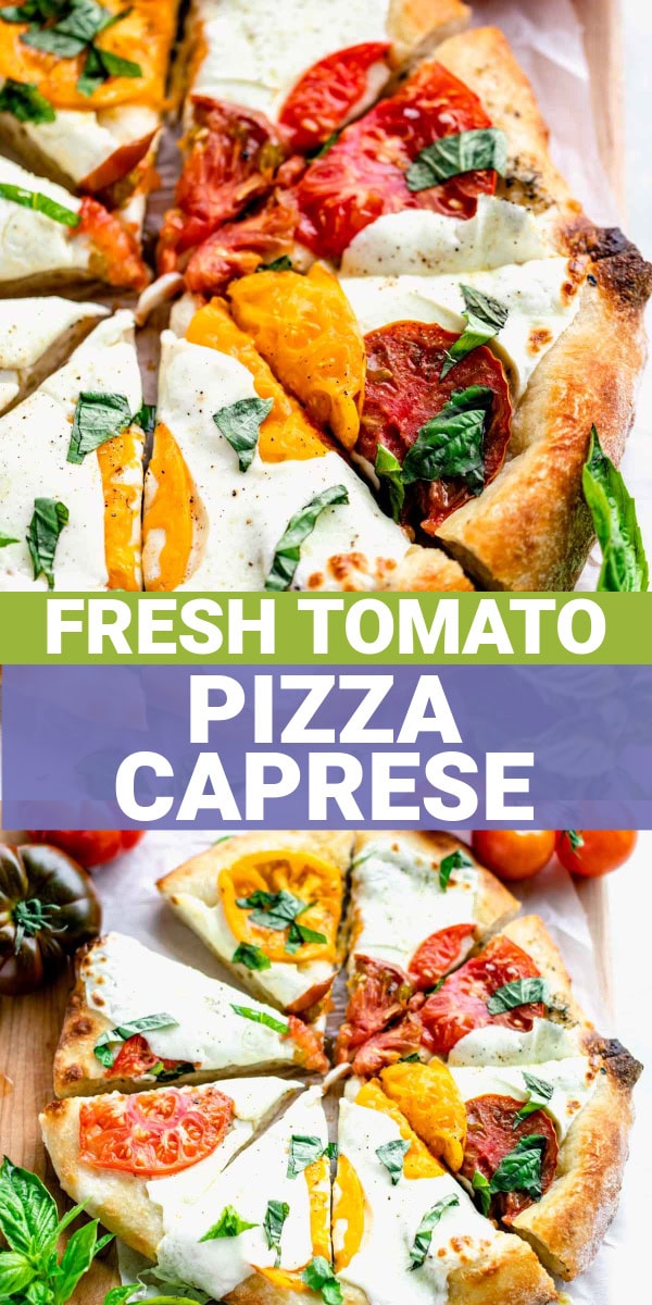 Fresh Tomato and Mozzarella Pizza Caprese - Healthy Seasonal Recipes